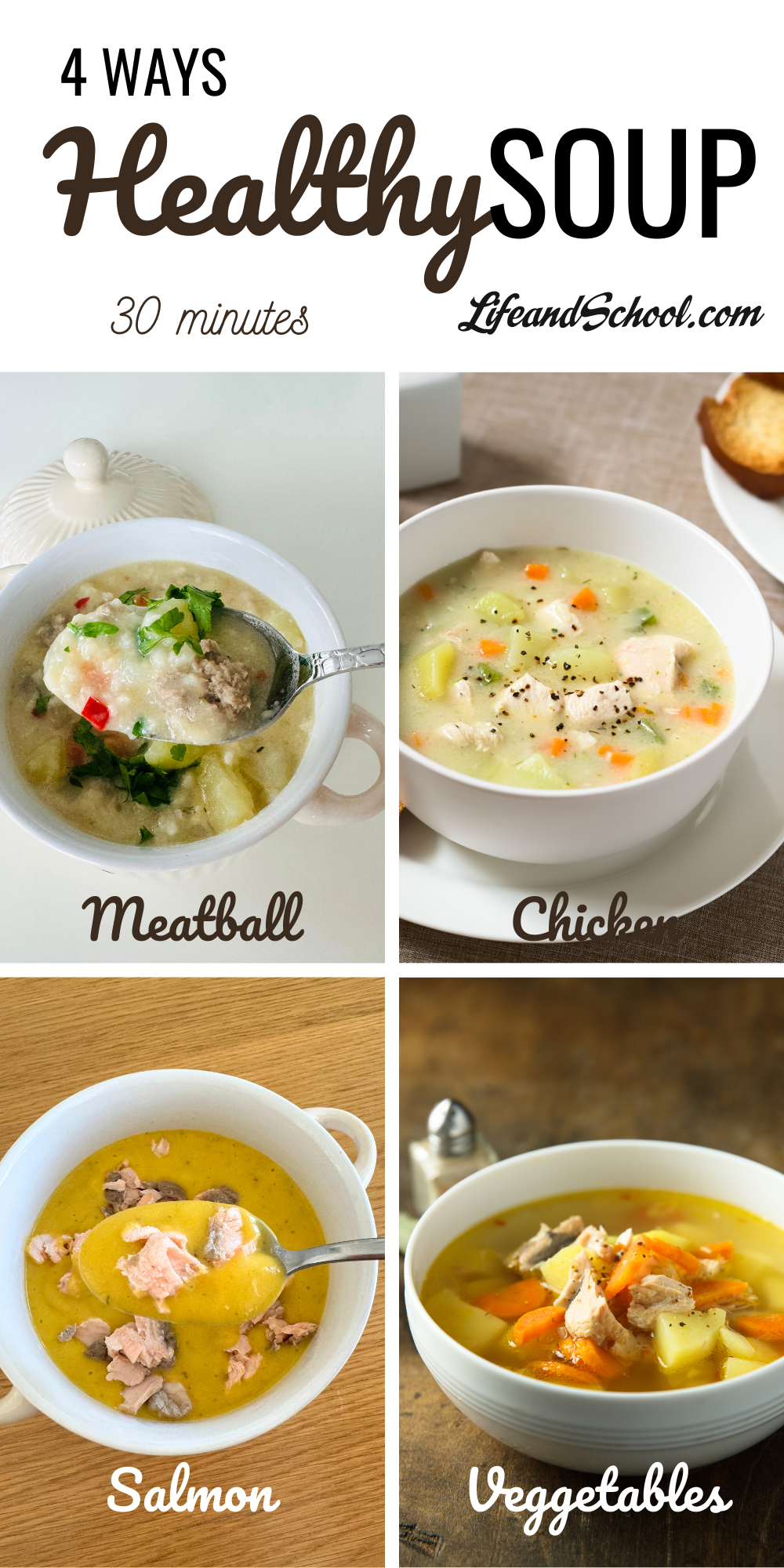 Healthy Soup - 4 Ways - LifeandSchool.com - Life and School - Learn ...